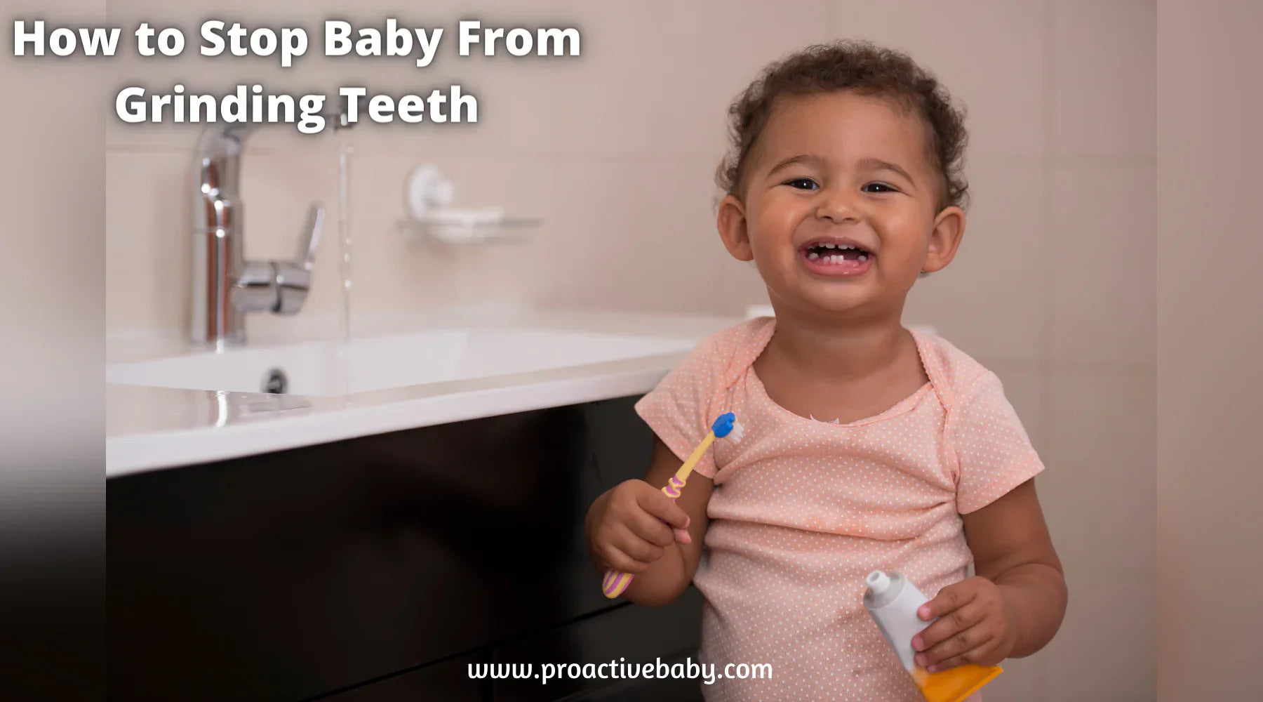How to Stop Baby From Grinding Teeth – BabyFront